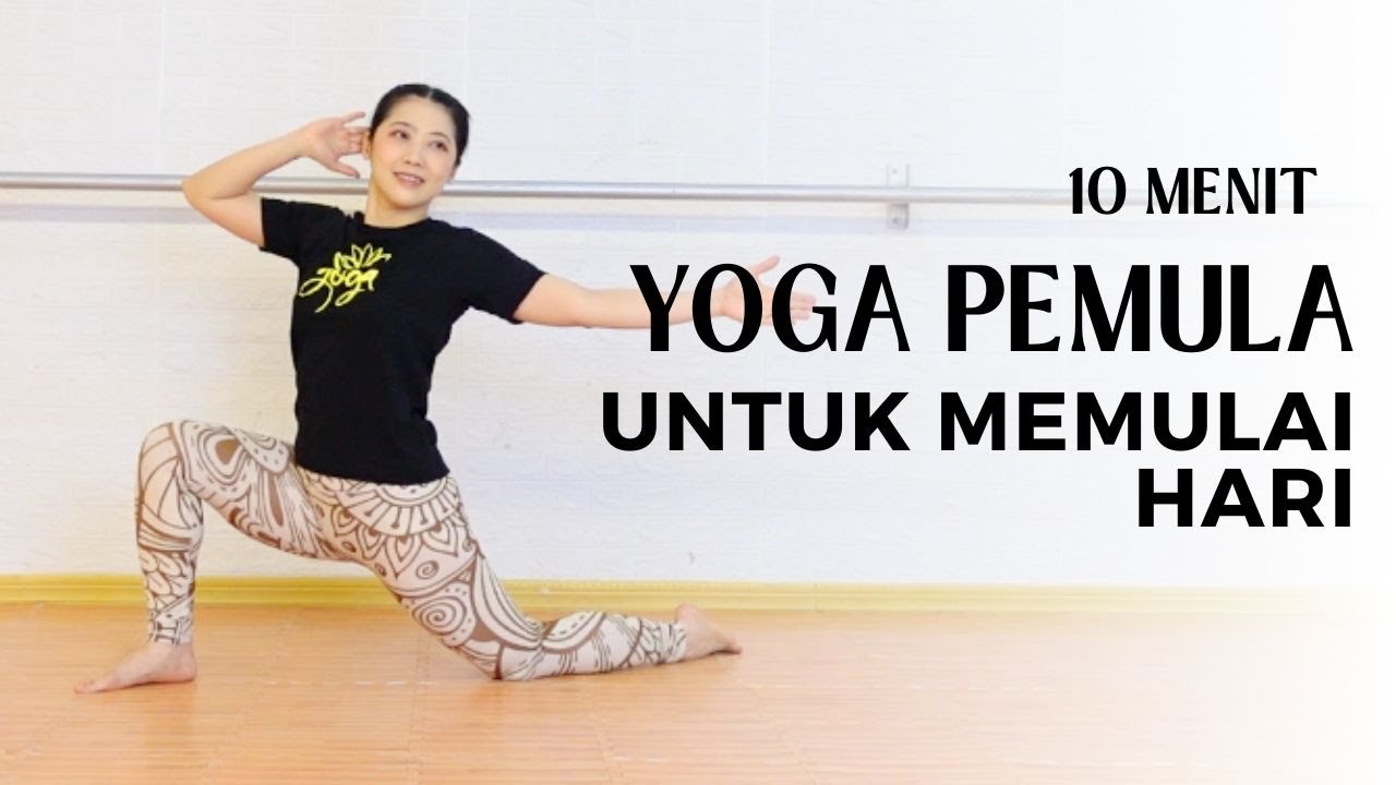 YOGA PEMULA UNTUK MEMULAI HARI | 10 MENIT - YouTube
