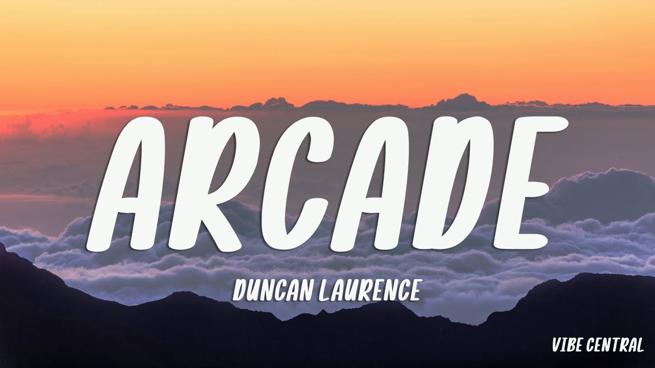 Duncan Laurence - Arcade (Lyrics) ft. FLETCHER - YouTube