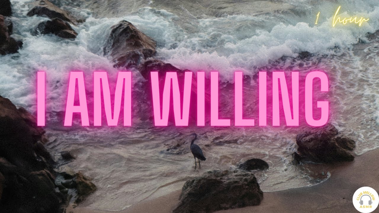 I am willing~~~~~~~~~ - YouTube
