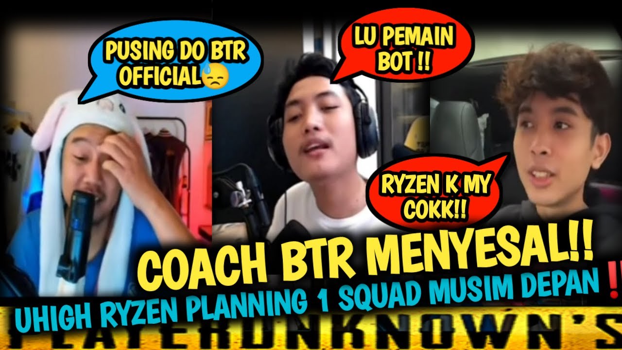 COACH BTR MENYESAL‼️UHIGH RYZEN PLANNING 1 SQUAD MUSIM DEPAN‼️ - YouTube