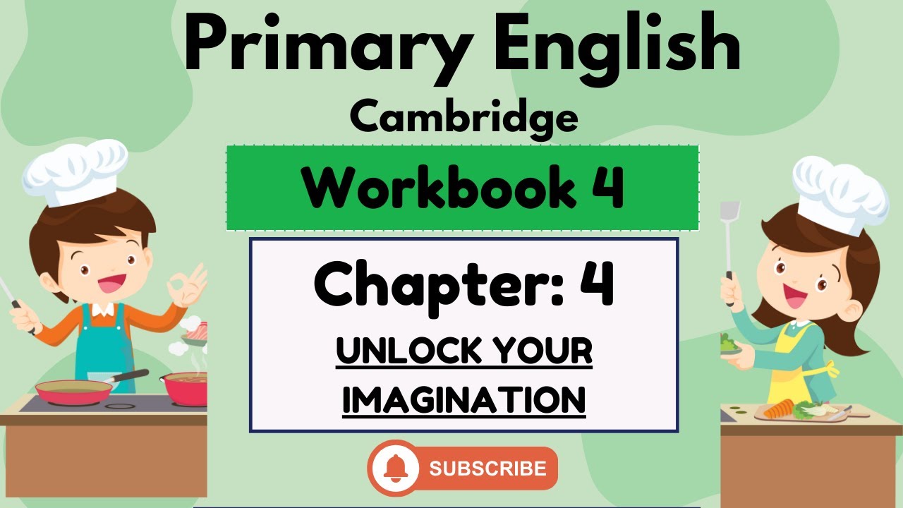 English workbook 4- Chapter 4- Unlock your imagination-Exercises 4.1-4. ...