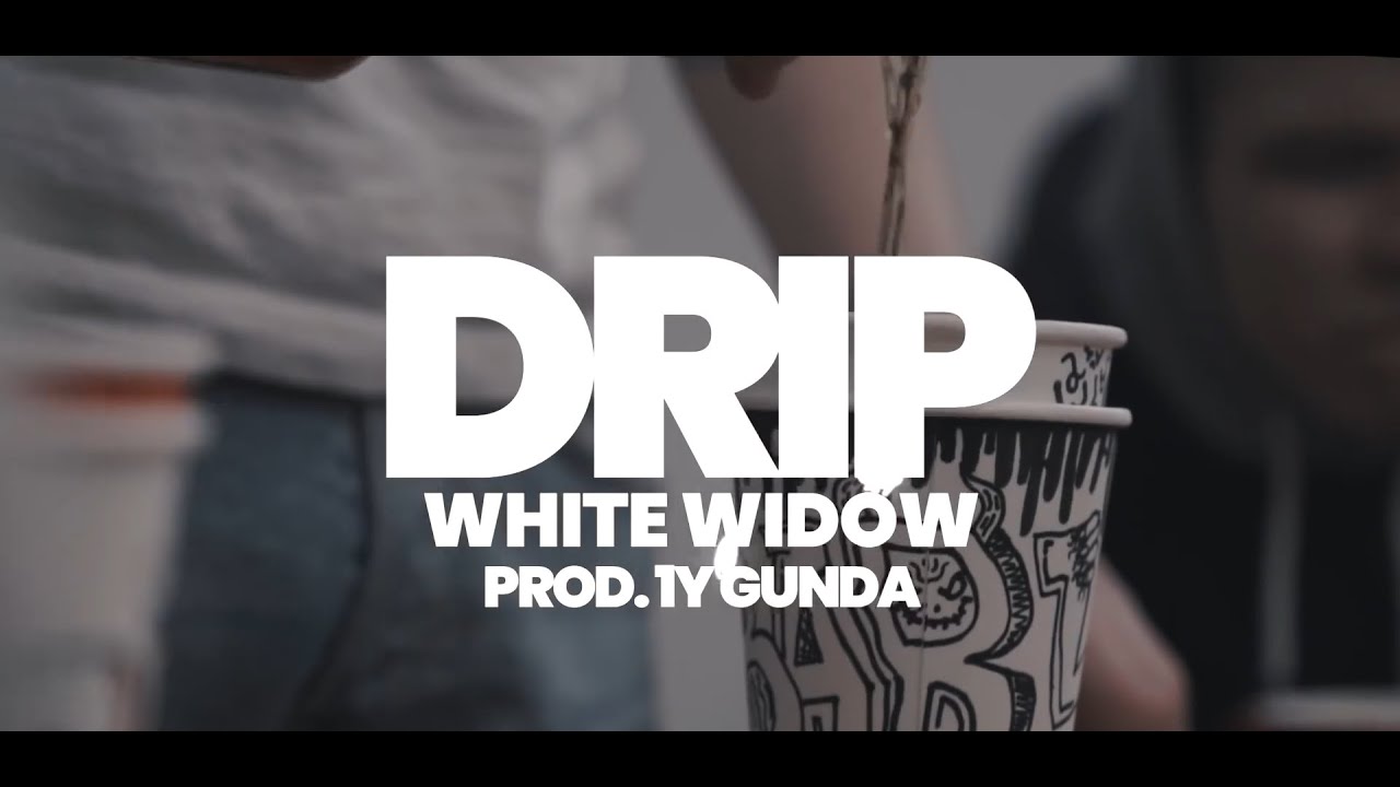 WHITE WIDOW - DRIP (cenzura) - YouTube