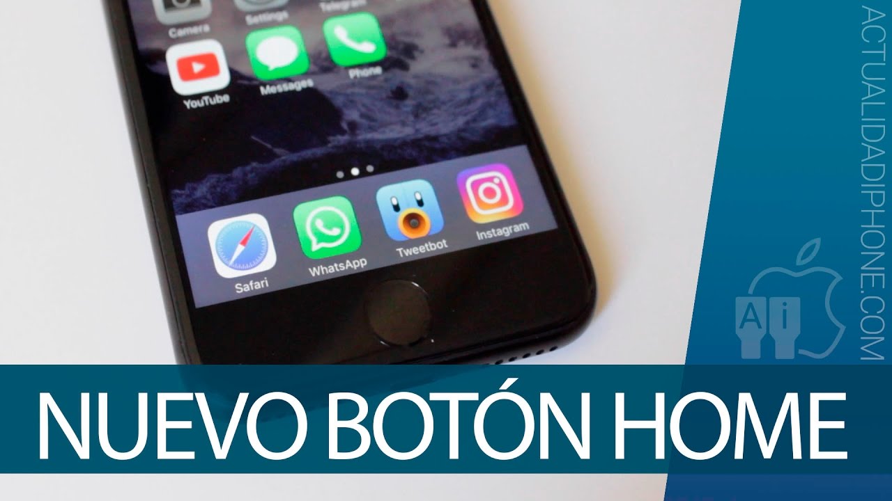 LO QUE DEBES SABER DEL NUEVO BOTÓN HOME DEL IPHONE 7 - YouTube