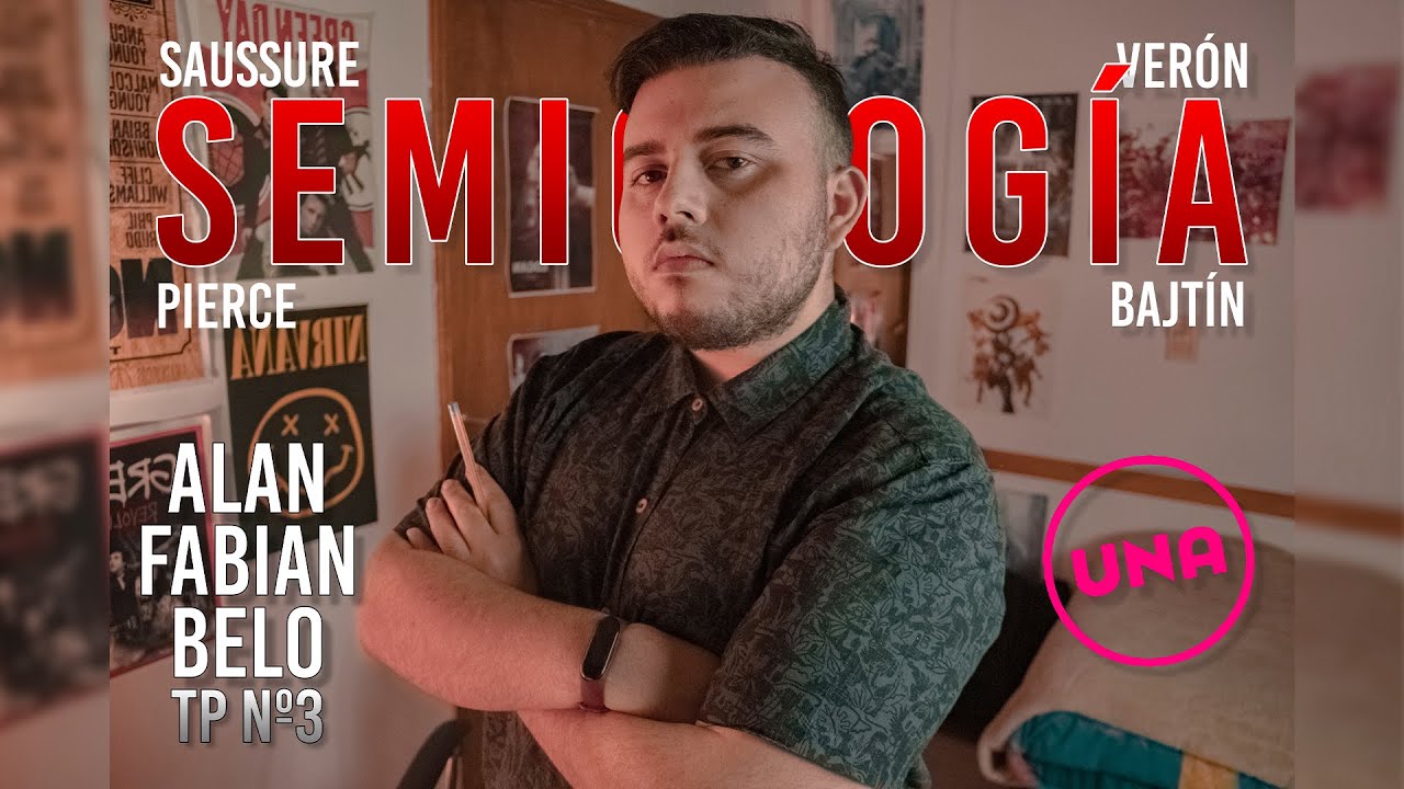 COMUNICACIÓN Y SEMIÓTICA - TRABAJO PRÁCTICO Nº3 - ALAN FABIAN BELO ...