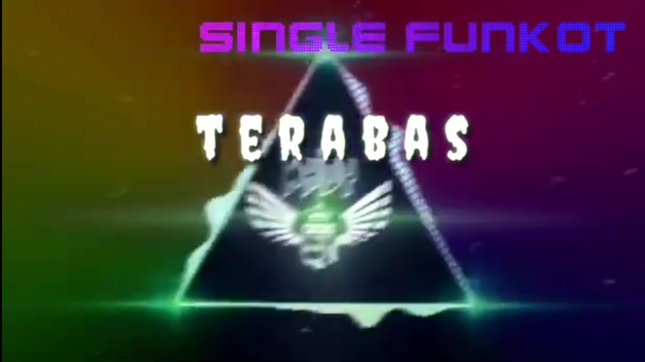 Terabas [ Instrument ] • Jhoni Rmx • Single Funkot - YouTube