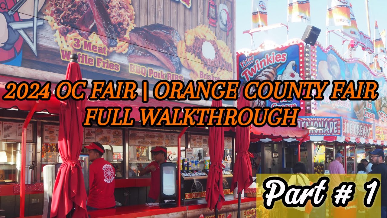 2024 Orange County Fair Full Walkthrough - YouTube