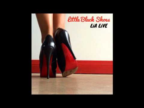 Little Black Shoes- Lia Live