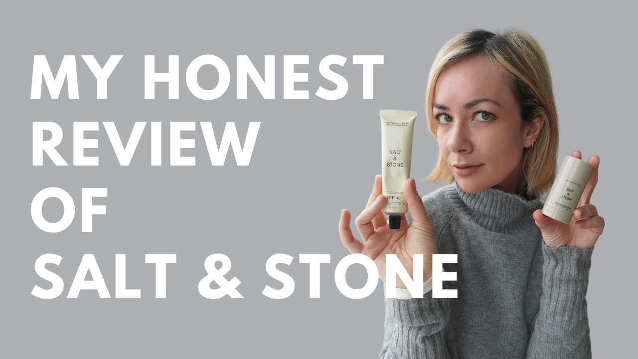 My honest review of Salt & Stone... - YouTube