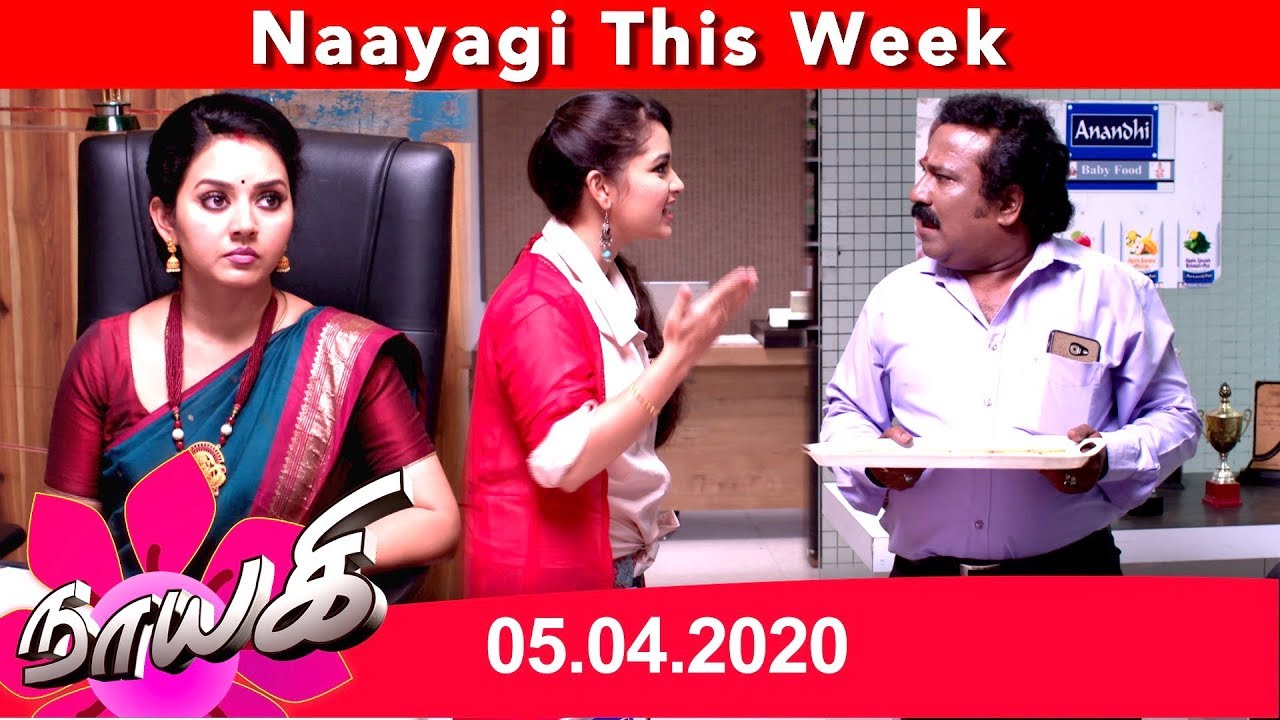 Naayagi Weekly Recap 05/04/2020 - YouTube