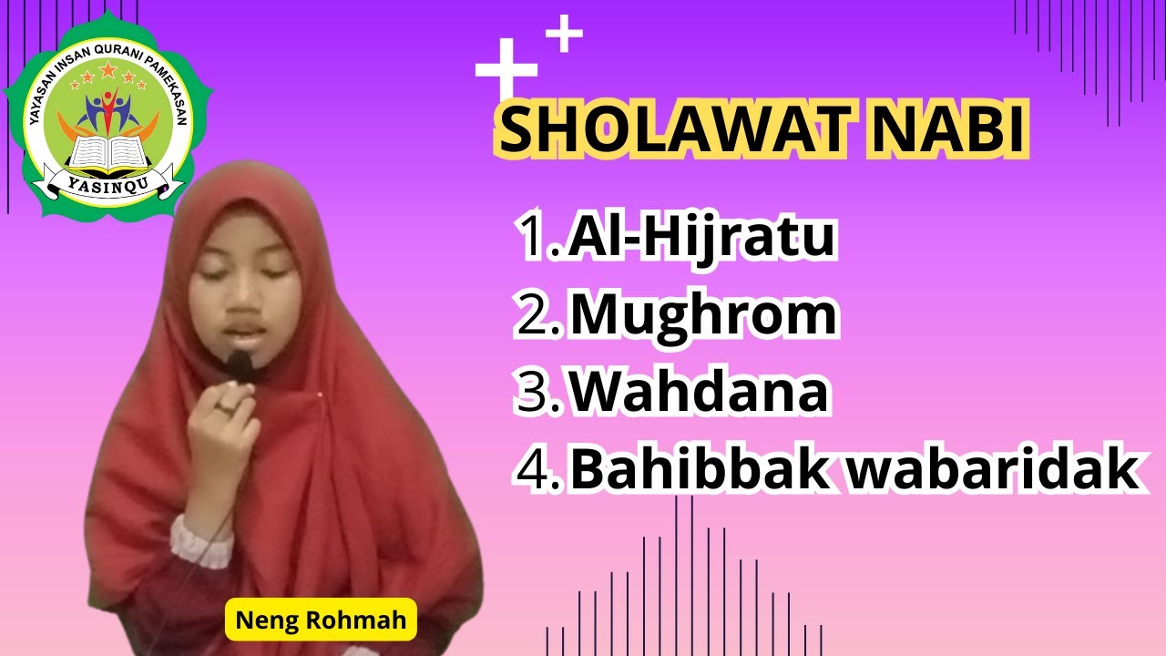 SHOLAWAT NABI AL-HIJRATU, MUGHROM, WAHDANA DAN BAHIBBAK WABARIDAK II ...