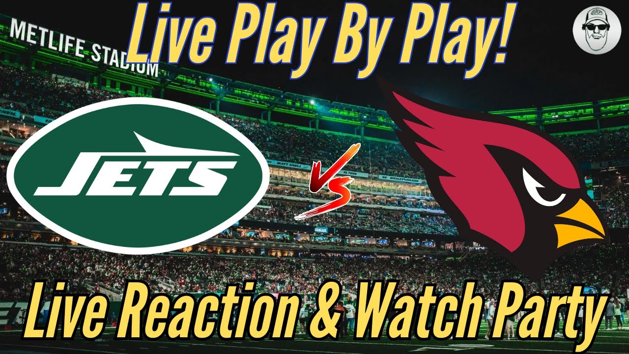 NY JETS vs ARIZONA CARDINALS LIVE REACTIONS & WATCH PARTY/ New York ...