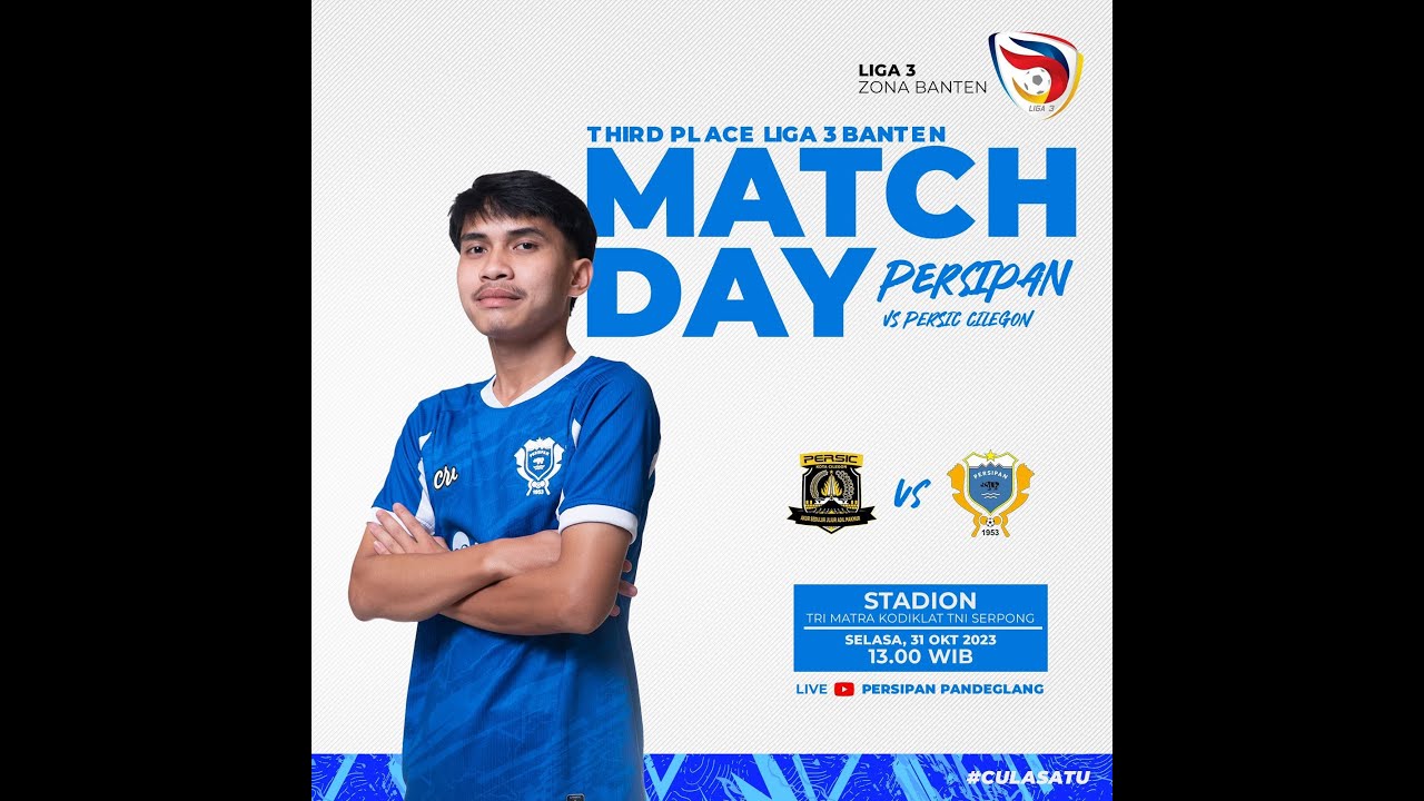 LIVE - PERSIC CILEGON vs PERSIPAN PANDEGLANG, 3rd PLACE LIGA 3 BANTEN ...