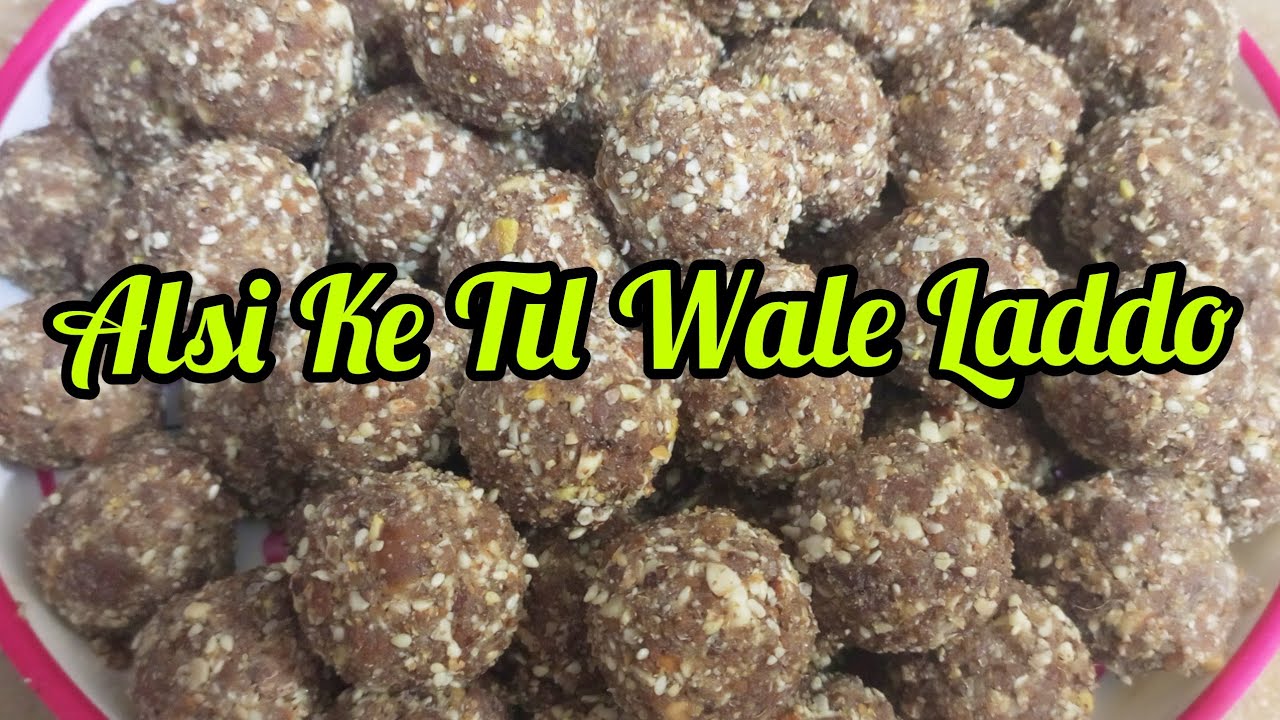 Alsi Ke Til Wale Laddo||👍😋 - YouTube