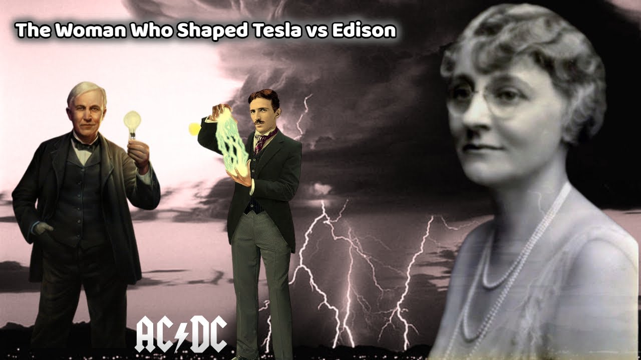 THE WOMAN BEHIND THE SUCCESS OF TESLA AND EDISON'S | UNVEILING TESLA VS ...