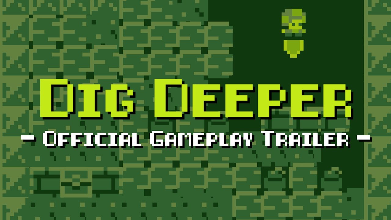 Dig Deeper - Official Launch Gameplay Trailer - YouTube