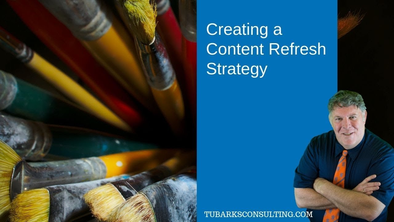 Creating a Content Refresh Strategy - YouTube