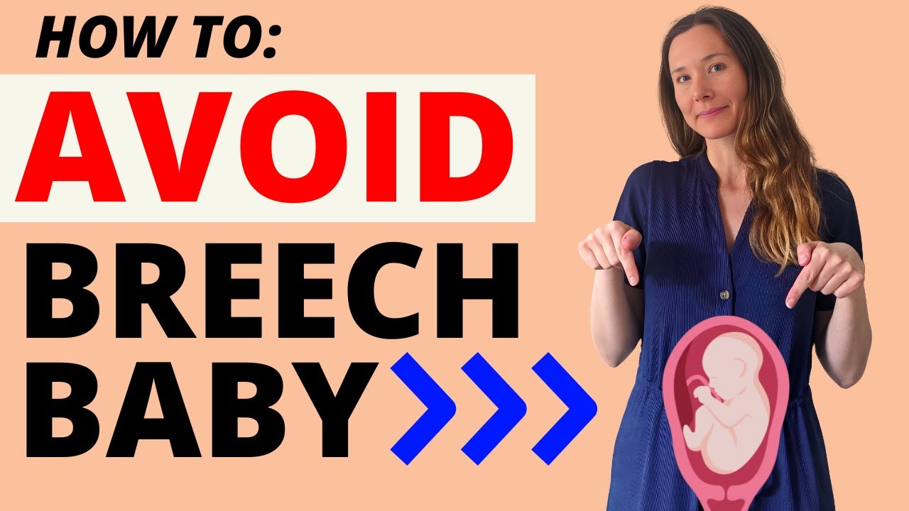 10 WAYS TO AVOID A BREECH POSITION DURING PREGNANCY - How to prevent a ...