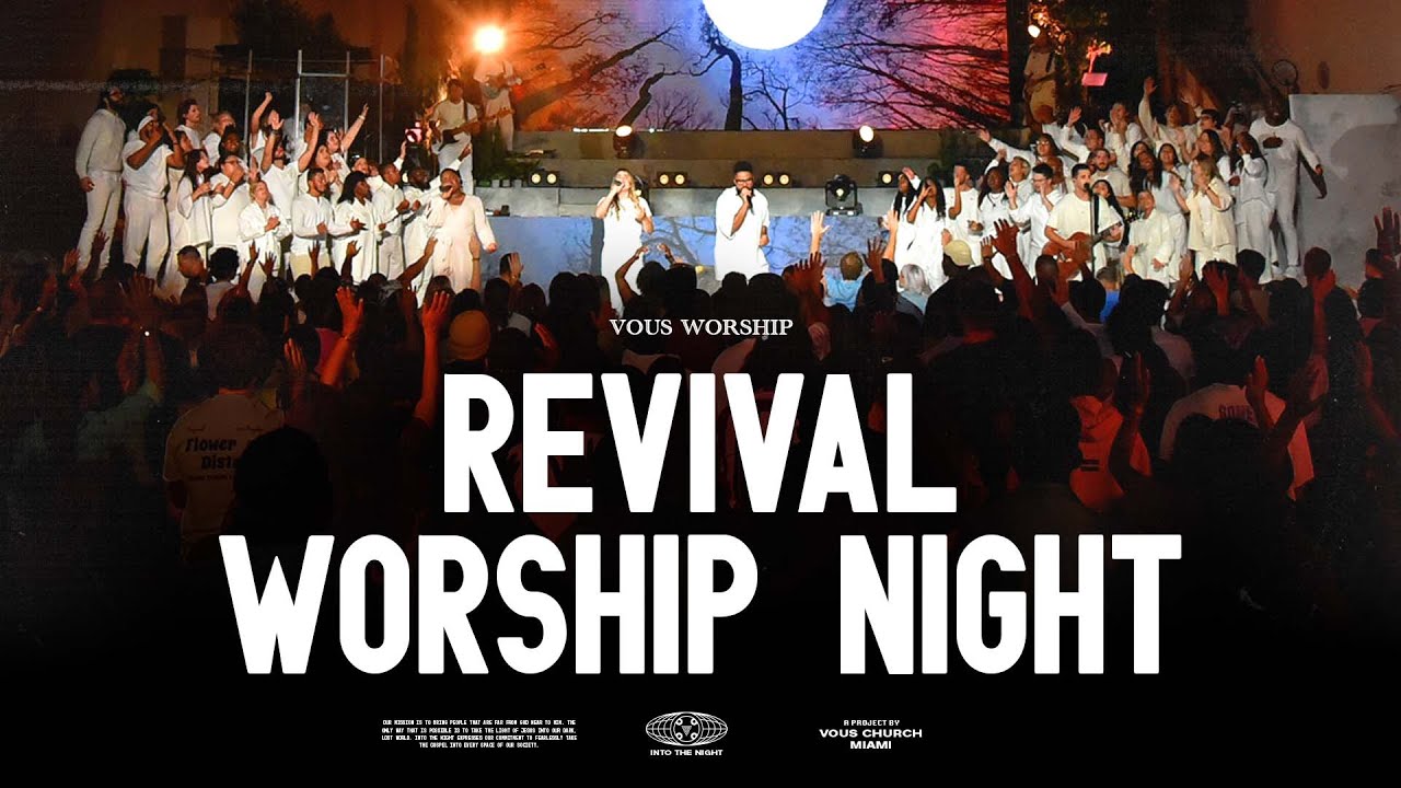 Revival Worship Night: Live From VOUS SOMI - YouTube