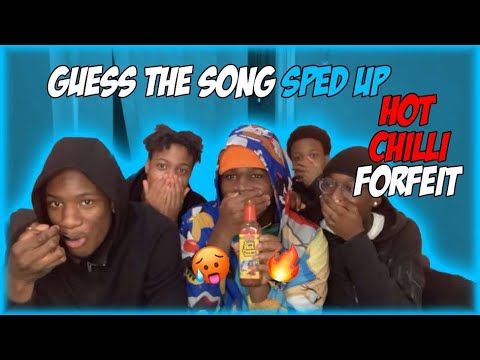 Guess the song sped up Ft the mandem extra hot chilli forfeit *gone wrong* 🤮⚠️🌶️ - YouTube