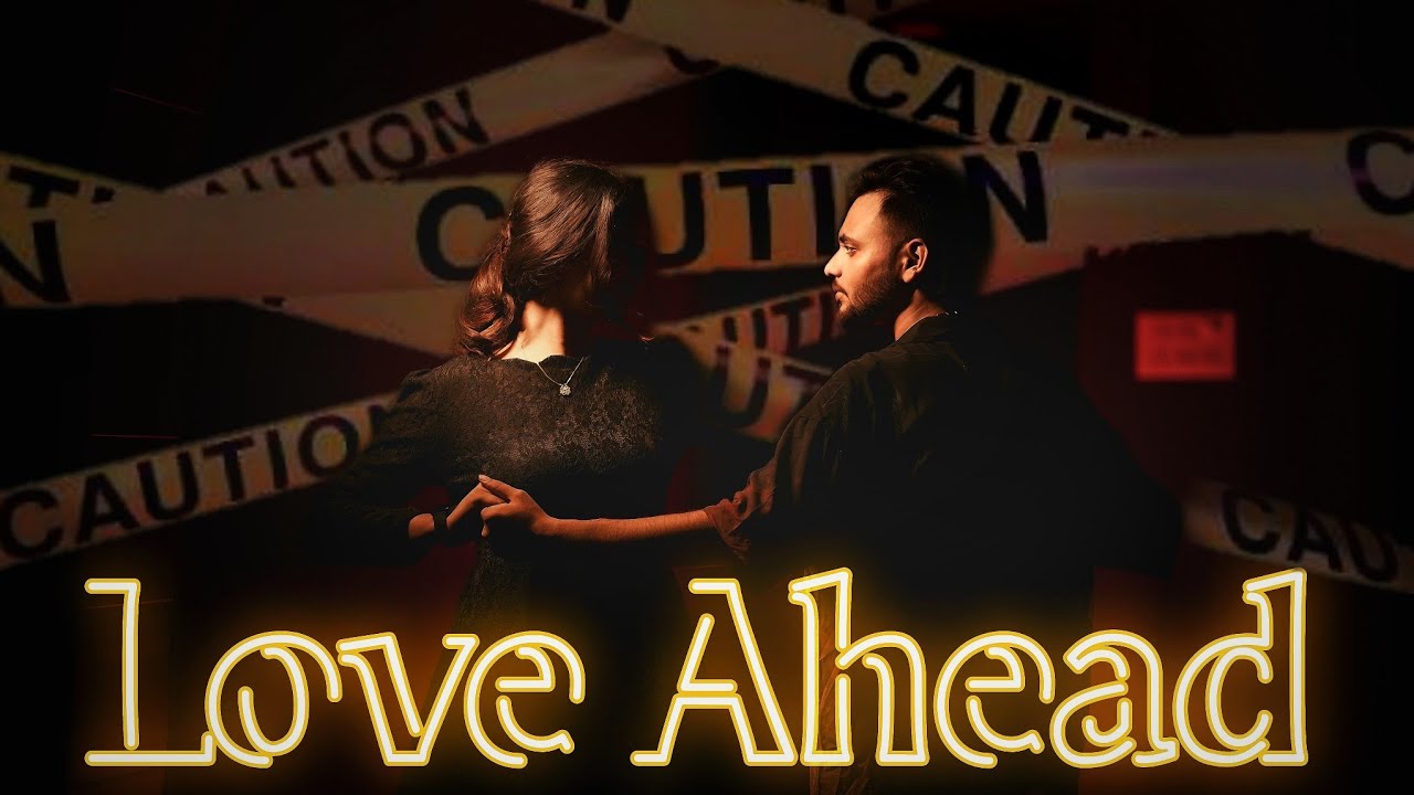 Caution: Love Ahead (Official Music Video) | Prakhar Gupta x Ayush Vaish | Prod. Bad Junkie ...