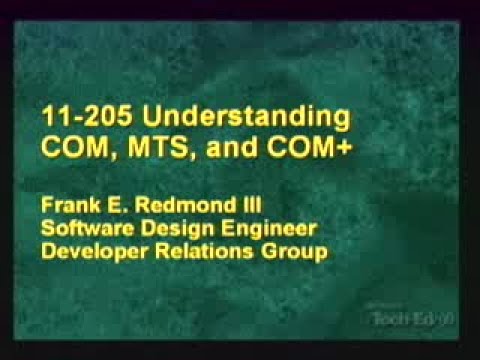 TechEd 1999 - Understanding COM, Microsoft Transaction Server & COM+ ...