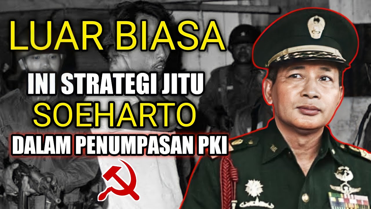 awal mula pki ditumpas habis oleh soeharto dan memburu dalang pki yang ...