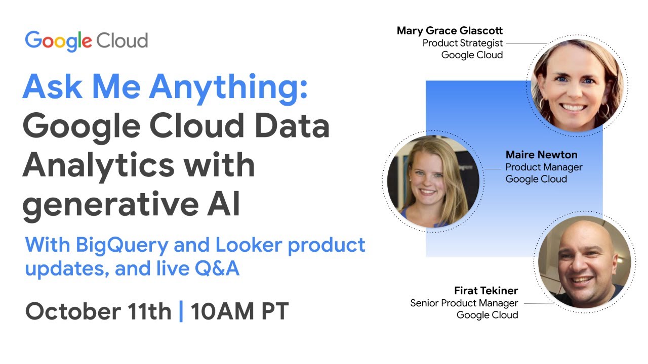 Ask Me Anything: Google Cloud Data Analytics, with BigQuery and Looker ...