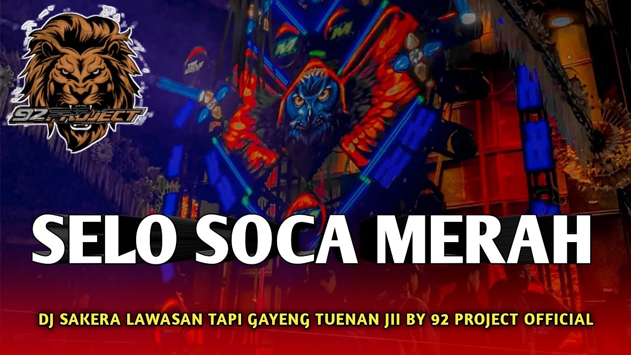 DJ SAKERA SELO SOCA MERAH BY 92 PROJECT OFFICIAL - YouTube