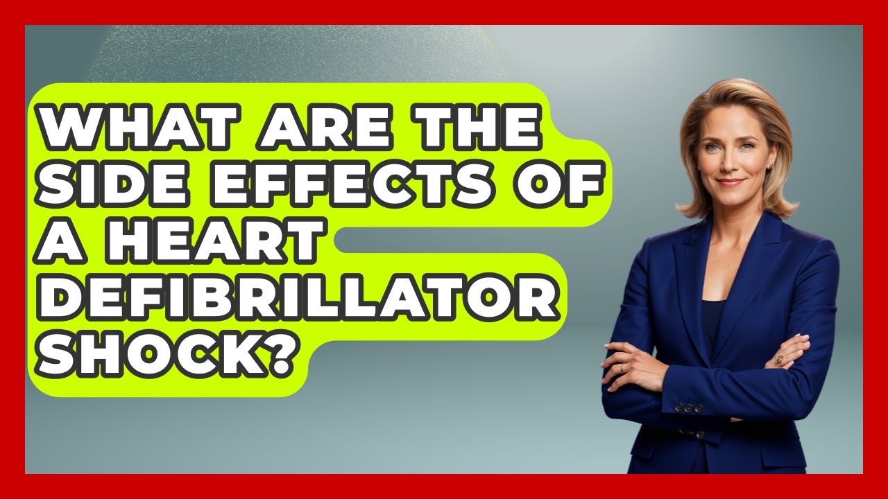 What Are The Side Effects Of A Heart Defibrillator Shock? - First ...