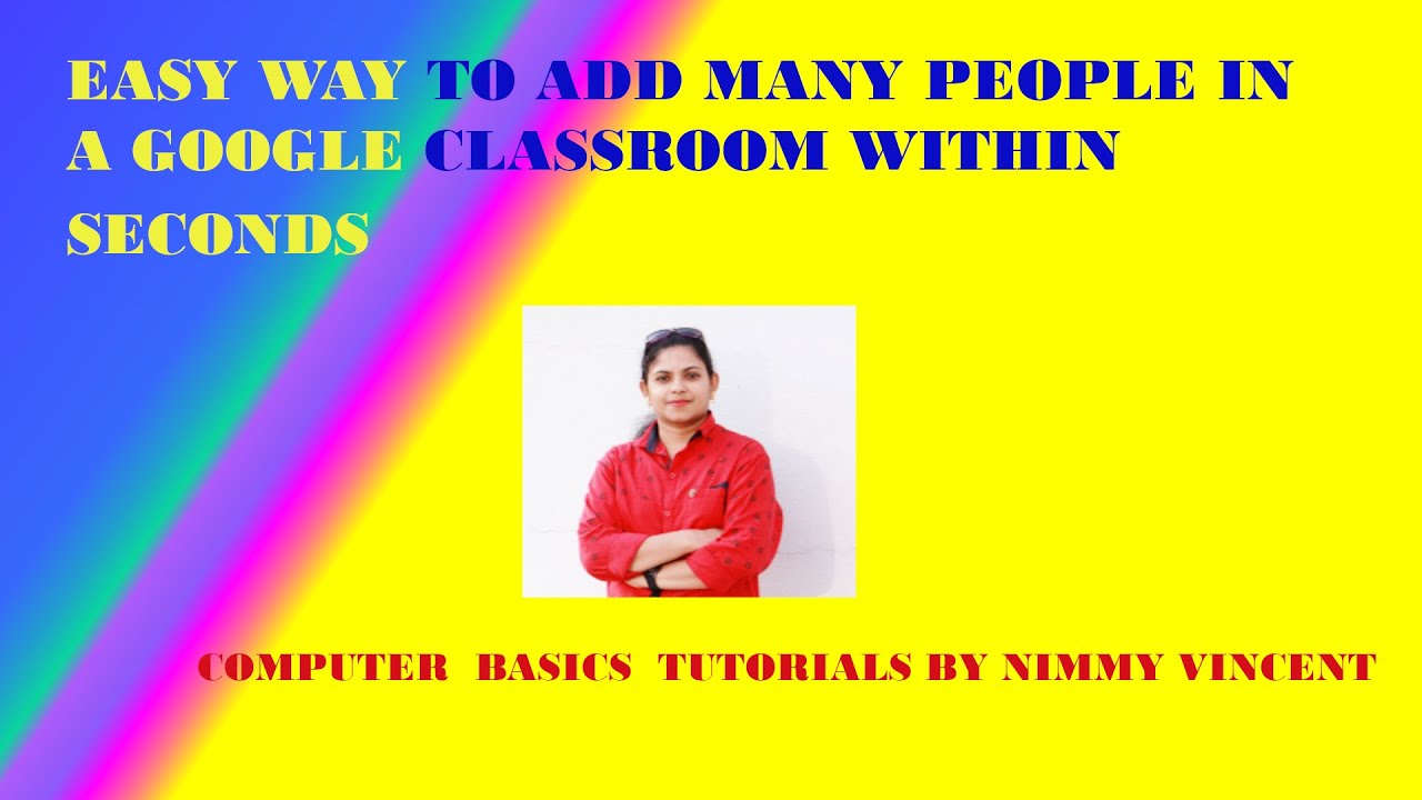 HOW TO ADD MANY STUDENTS IN GOOGLE CLASSROOM TOGETHER EASILY WITHIN ...