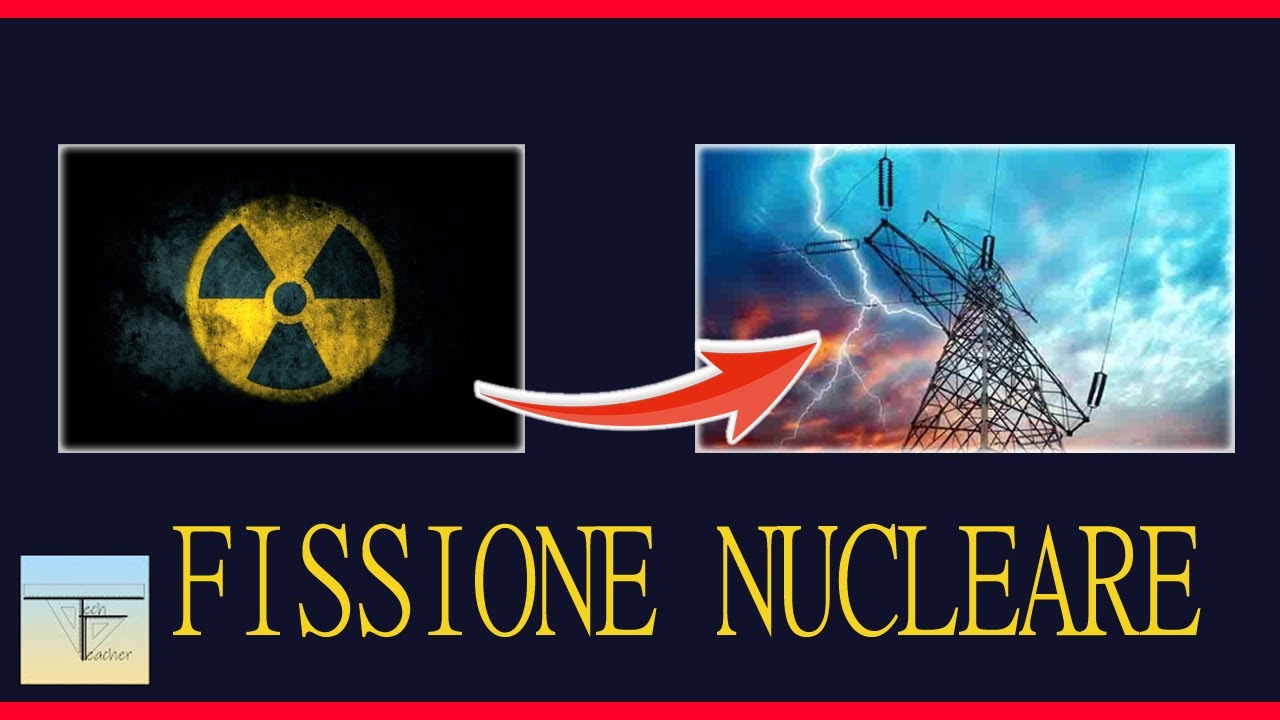 📖Lezione sulla fissione nucleare💻 - YouTube