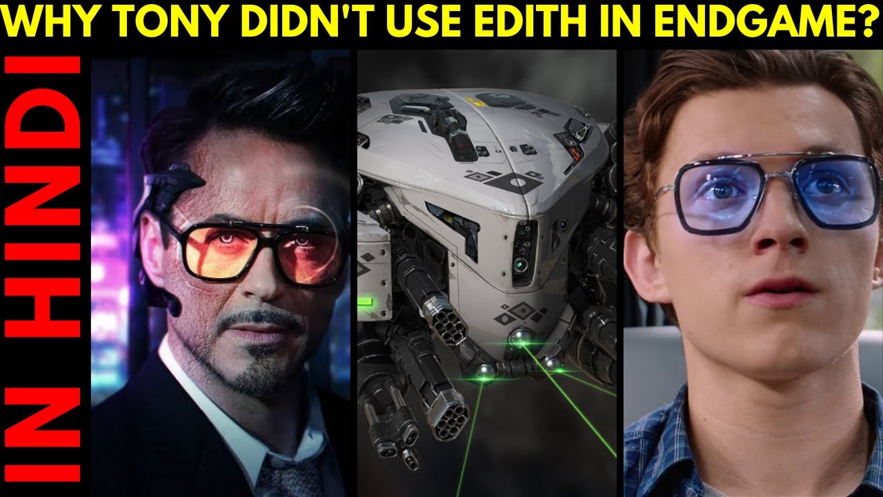 Why Tony didnt use Edith in Avengers Endgame ? | Captain B2 - YouTube