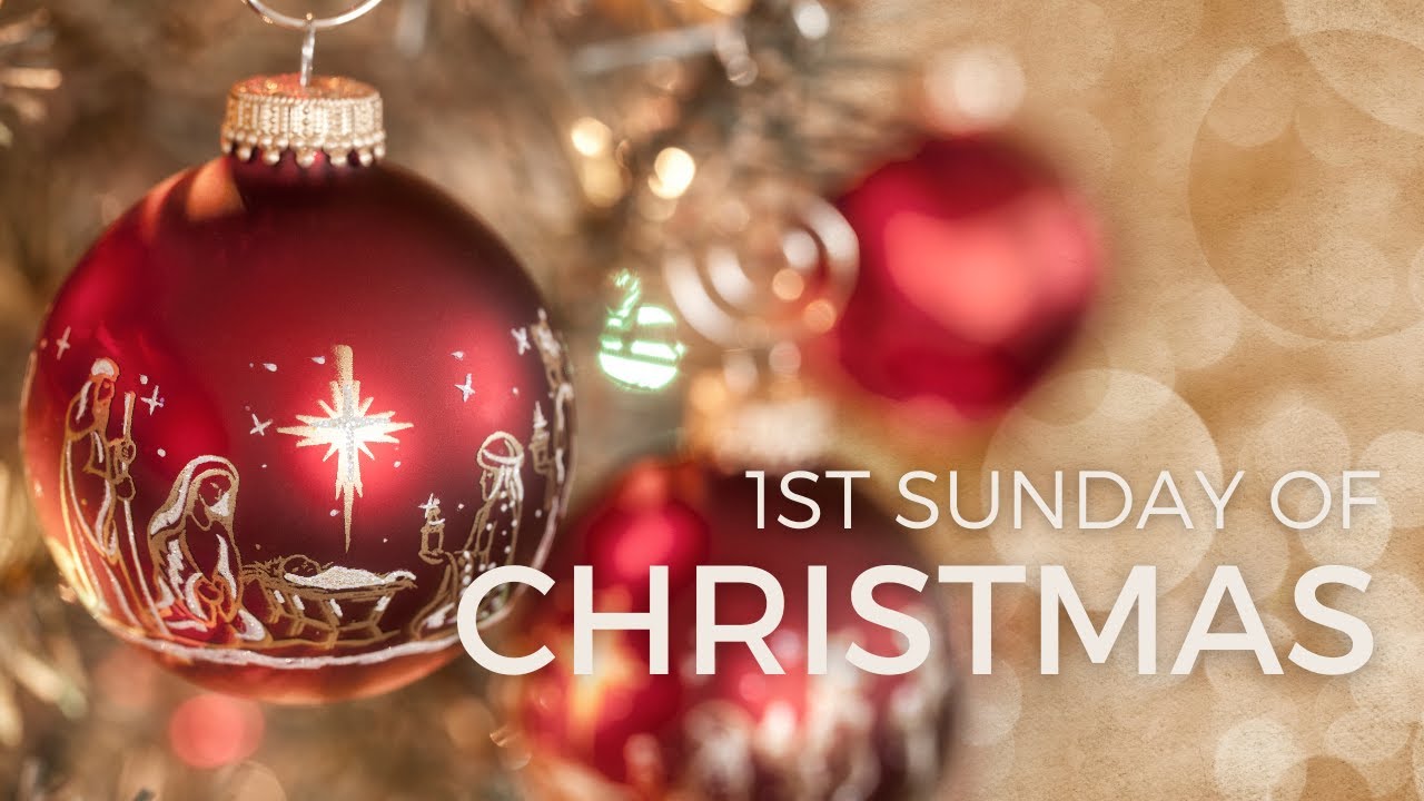 1st Sunday of Christmas - YouTube