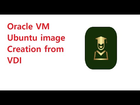 [LESSON] Oracle VM Ubuntu image Creation from VDI - YouTube