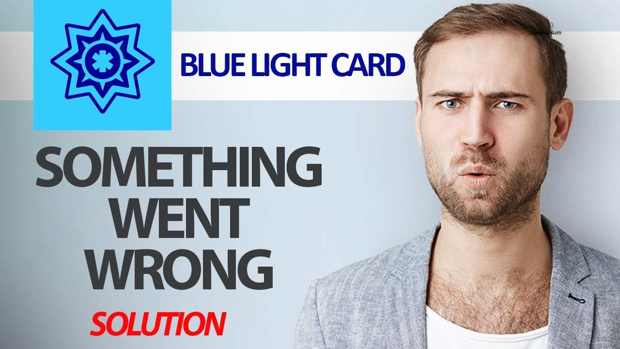 How To Fix Blue Light Card App Something Went Wrong Error | Step By ...