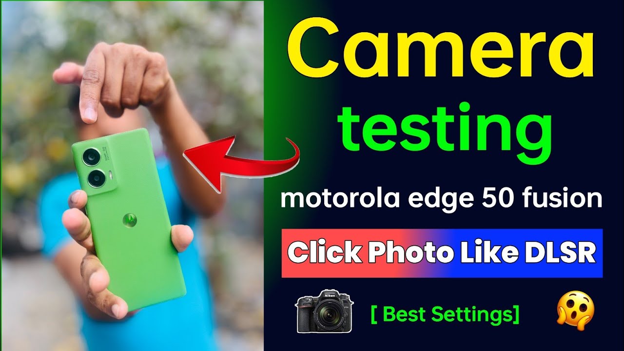 moto edge 50 fusion camera test | motorola edge 50 fusion camera ...