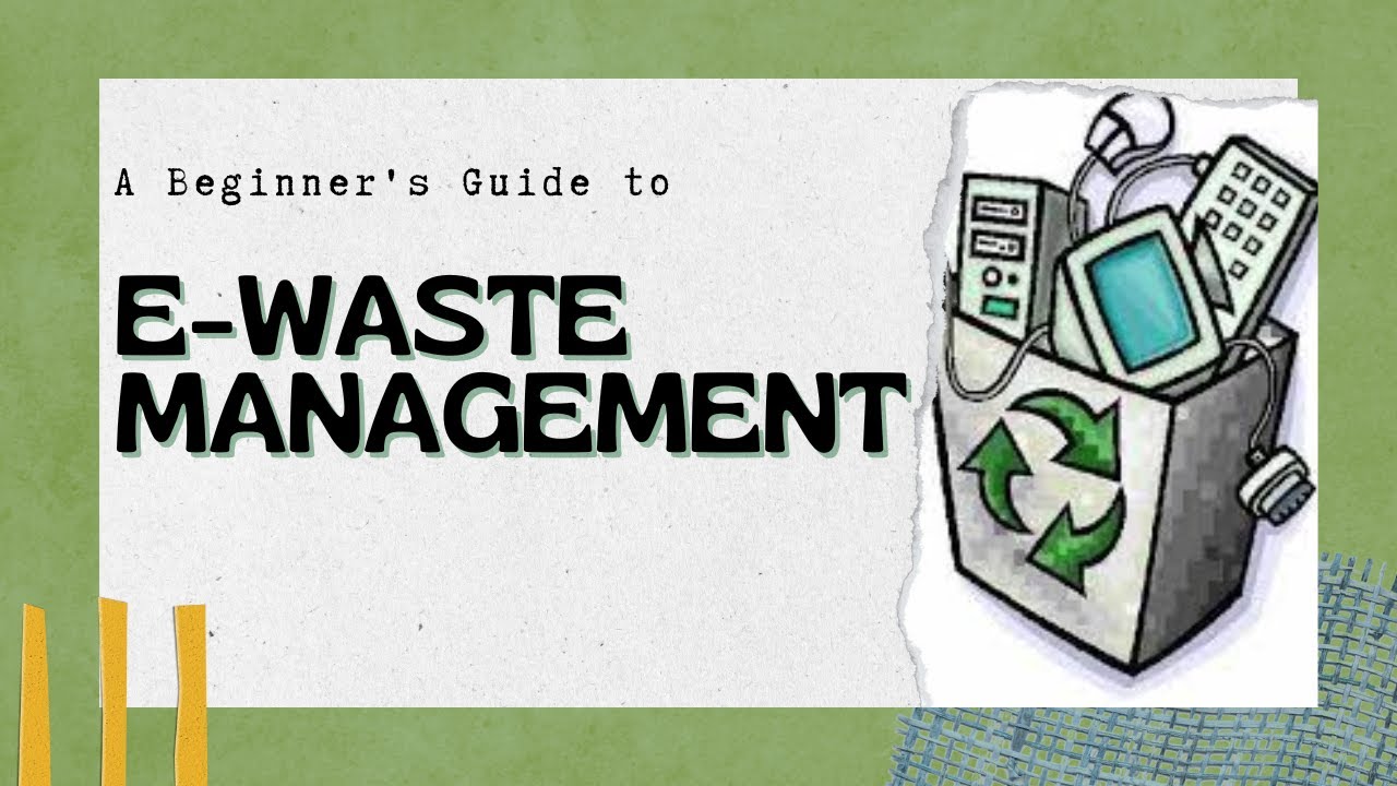 E-WASTE MANAGEMENT - YouTube