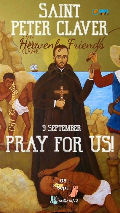 09 ﻿Sept. St.Peter Claver #history #daily #motivation #life #slavery # ...
