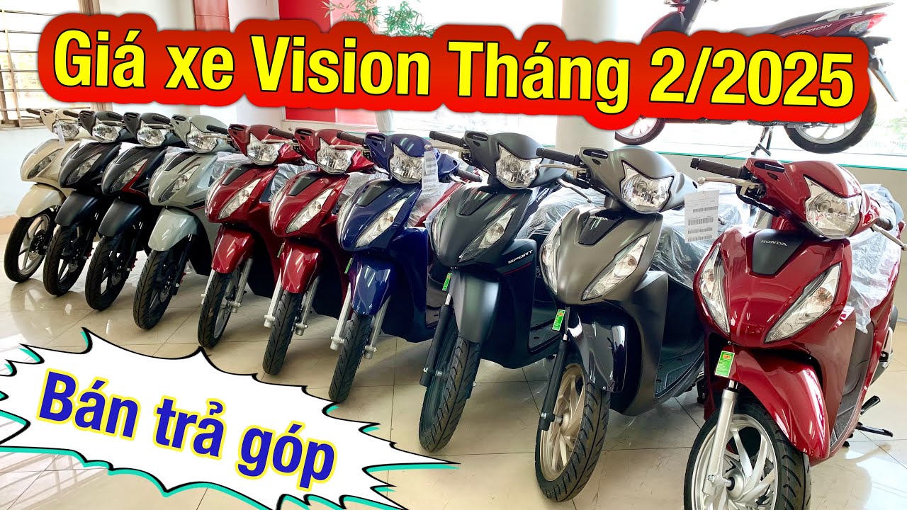 Giá xe vision 2025 tháng 2 (sau Tết) | Trả góp trả trước chỉ từ 8 triệu ...