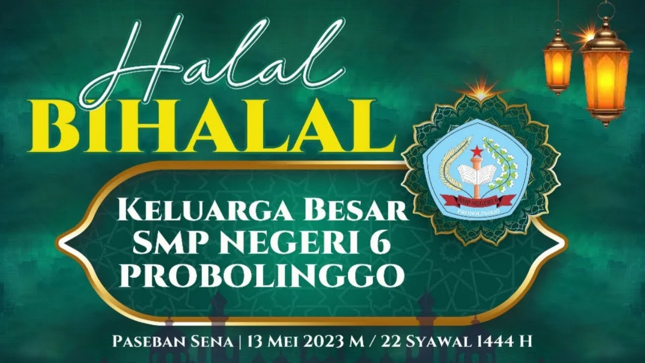 HALAL BIHALAL | KELUARGA BESAR SMPN 6 PROBOLINGGO #spensix_jaya - YouTube