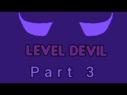 Level devil - part 3 - YouTube