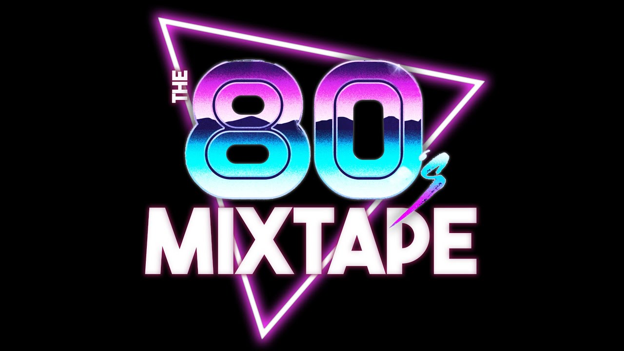 The 80s Mixtape - YouTube