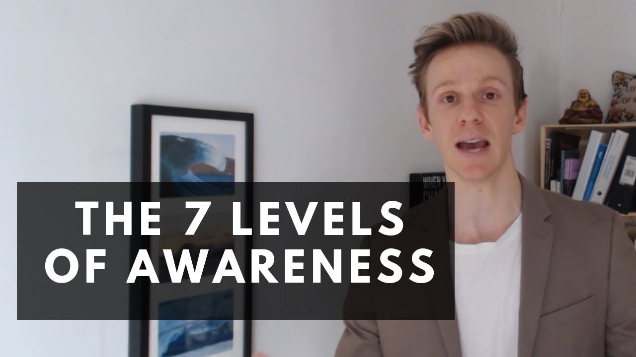 The 7 Levels of Awareness - What the Top Achievers Understand - YouTube