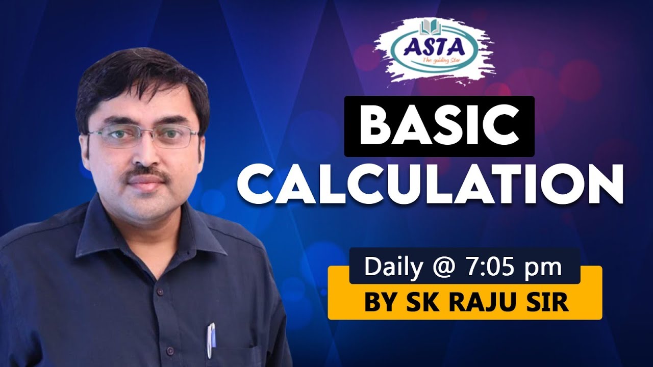 BASIC CALCULATION BY SK RAJU SIR - YouTube