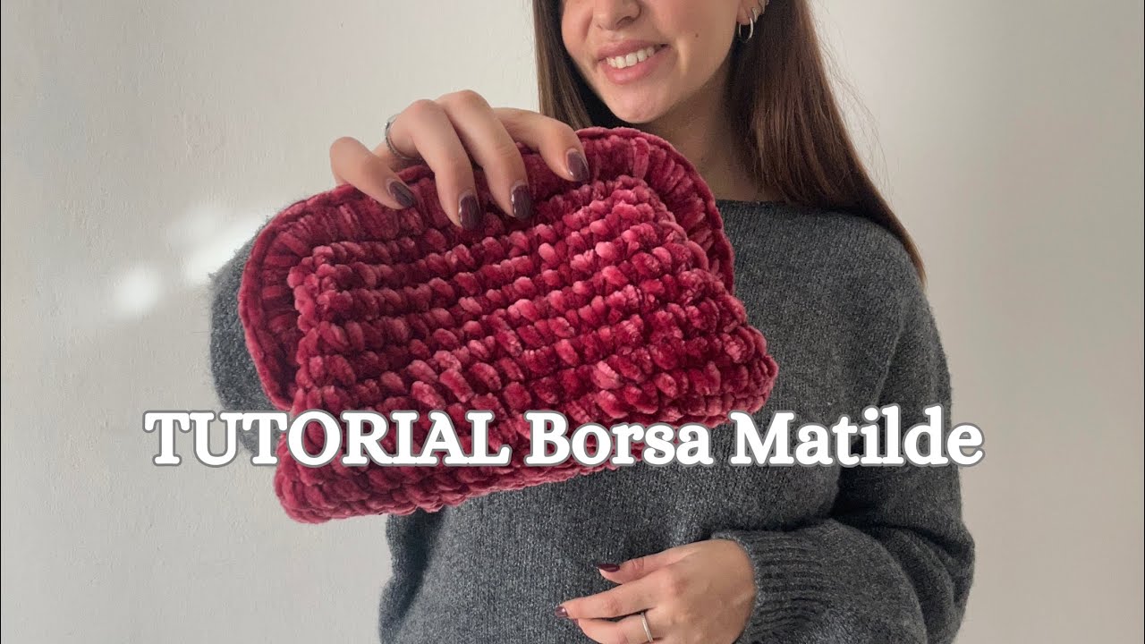 Tutorial Borsa Matilde - Clutch Bag uncinetto in ciniglia - Macrè Bag ...