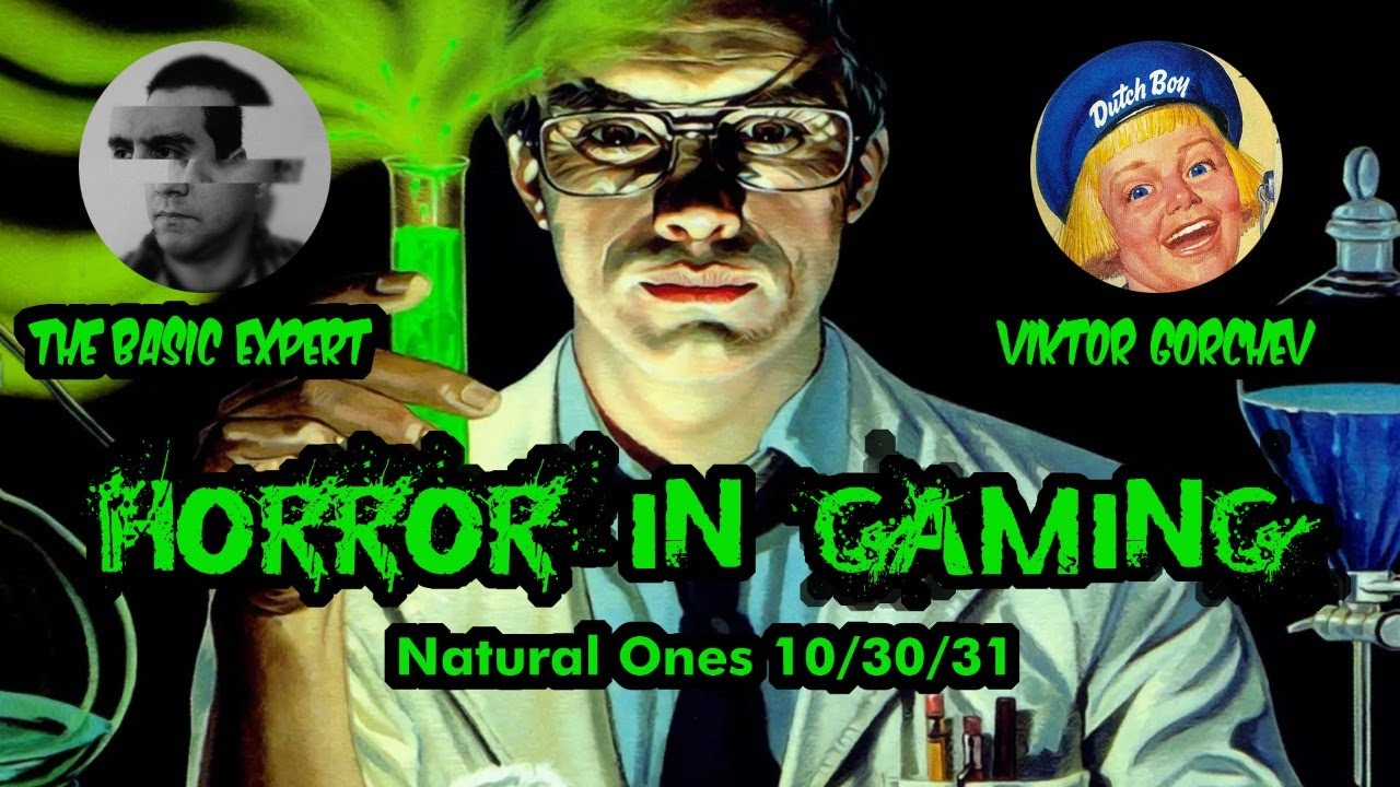 Natural Ones 10/30/2022 | Horror in Gaming - YouTube