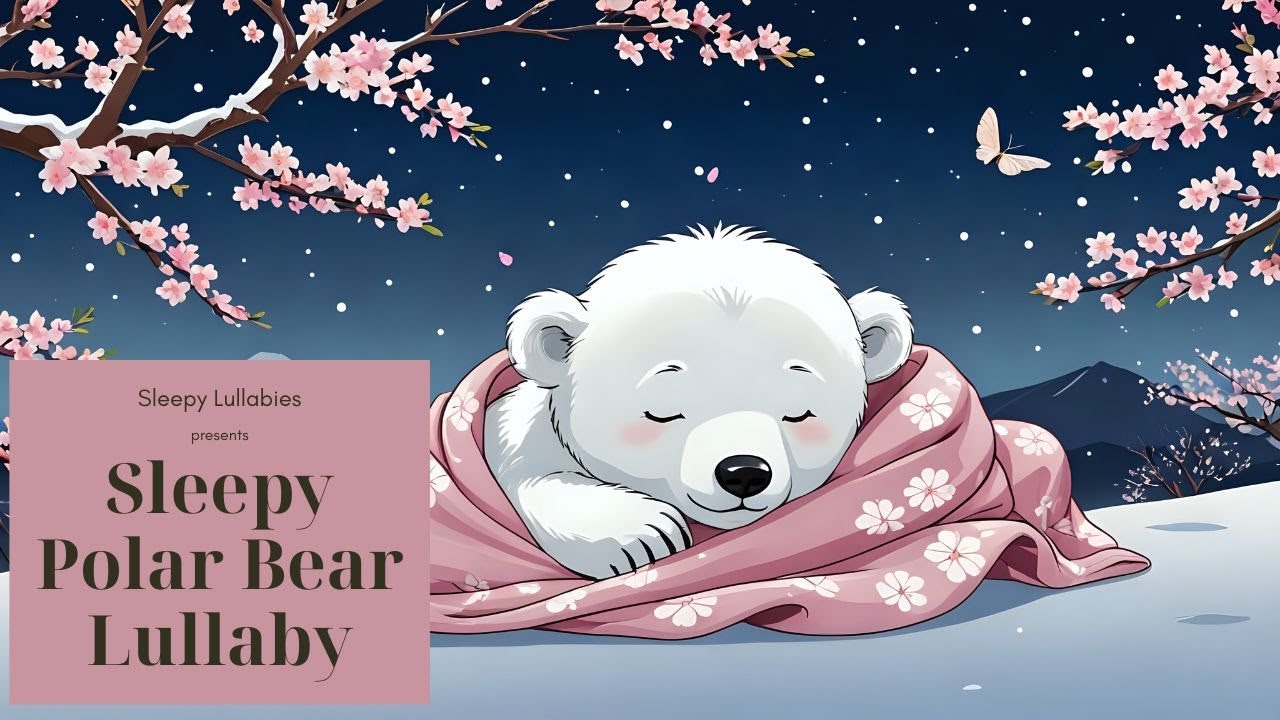 Dreamland Lullaby: 3 Hours of Sleepy Polar Bear Musi - YouTube
