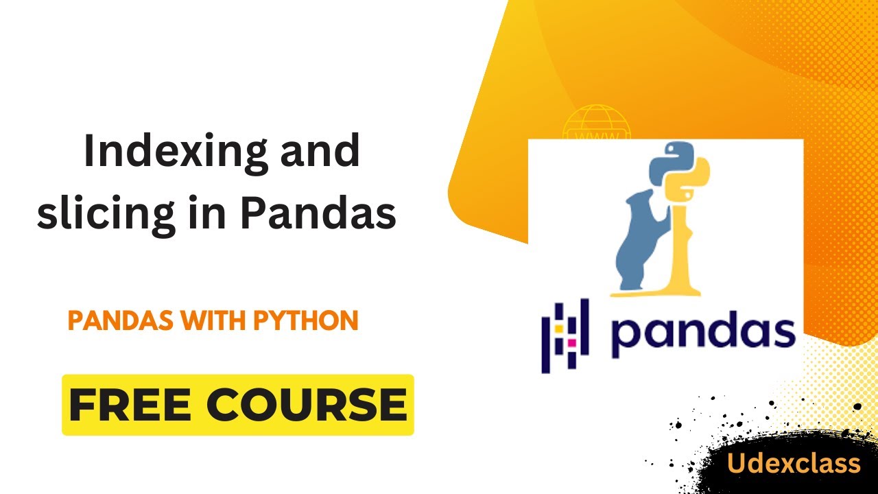 Indexing And Slicing In Pandas Pandas With Python Lecture 7 Youtube 2566