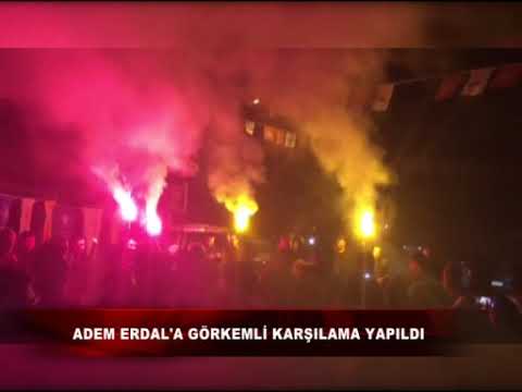 Adem Erdal'a Görkemli Bir Karşılama Yapıldı