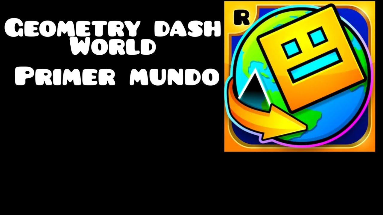 geometry dash world | primer mundo - YouTube